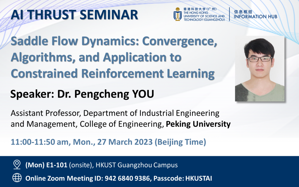 AI Thrust Seminar | Saddle Flow Dynamics: Convergence, Algorithms, and Application to ...